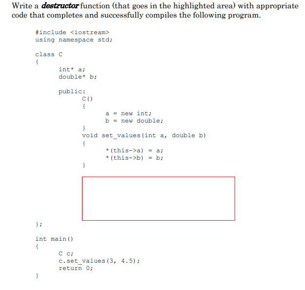 Solved Rite A Destructor Function That Goes In The 
