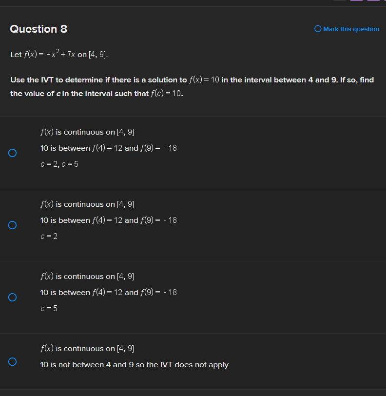 Solved Let f(x)=−x2+7x on [4,9] Use the IVT to determine if | Chegg.com