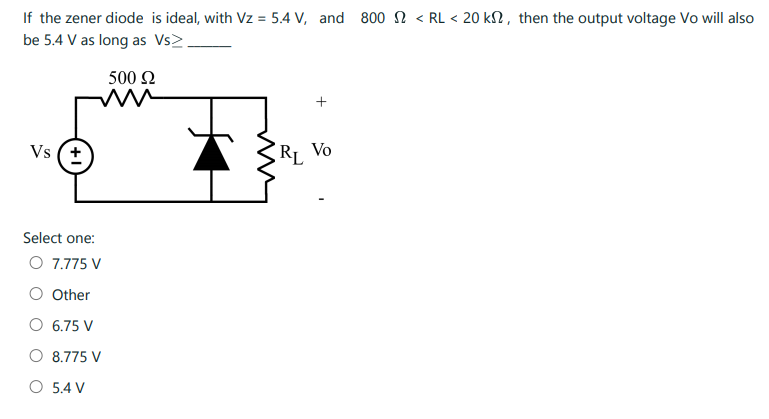 Solved If the zener diode is ideal, with Vz = 5.4 V, and 800 | Chegg.com