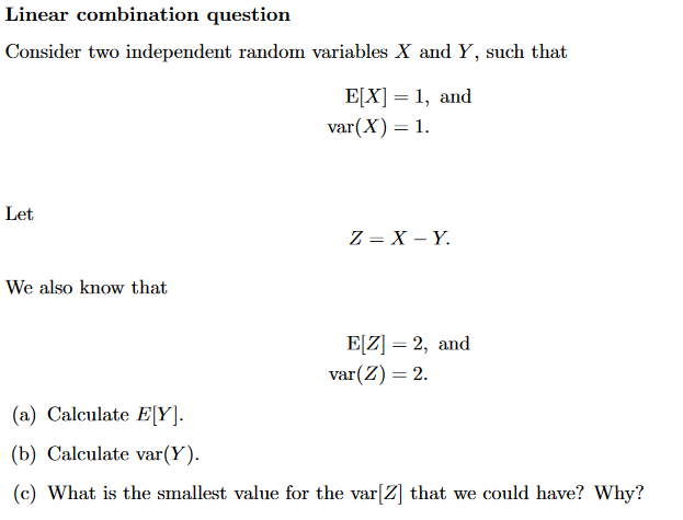 Solved Linear combination question Consider two independent | Chegg.com