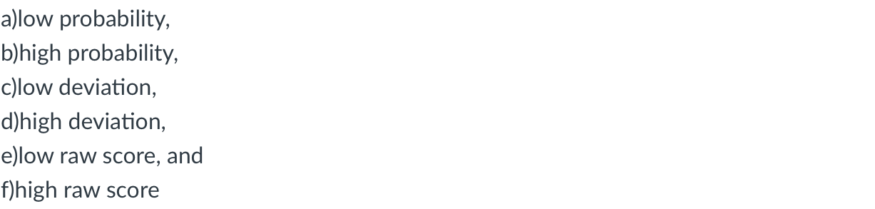 Solved a)low probability, b)high probability, c)low | Chegg.com