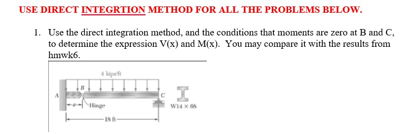 Solved 1. Use the direct integration method, and the | Chegg.com
