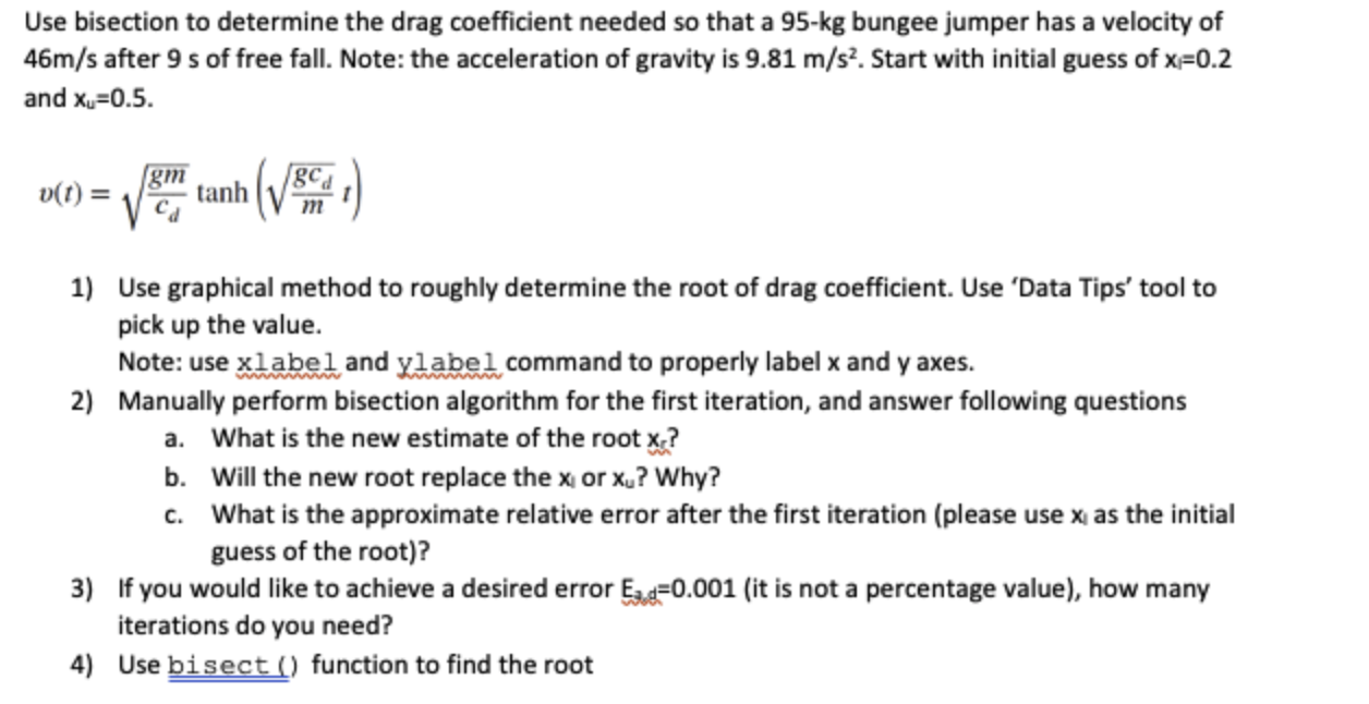 Solved Use bisection to determine the drag coefficient | Chegg.com