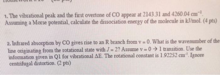 Solved 1. The vibrational peak and the first overtone of CO | Chegg.com