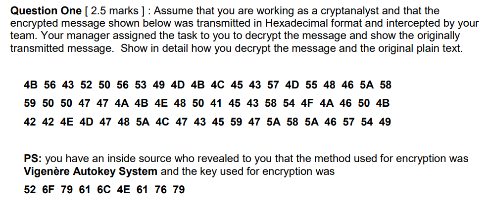 Solved Question One [ 2.5 marks ] : Assume that you are | Chegg.com