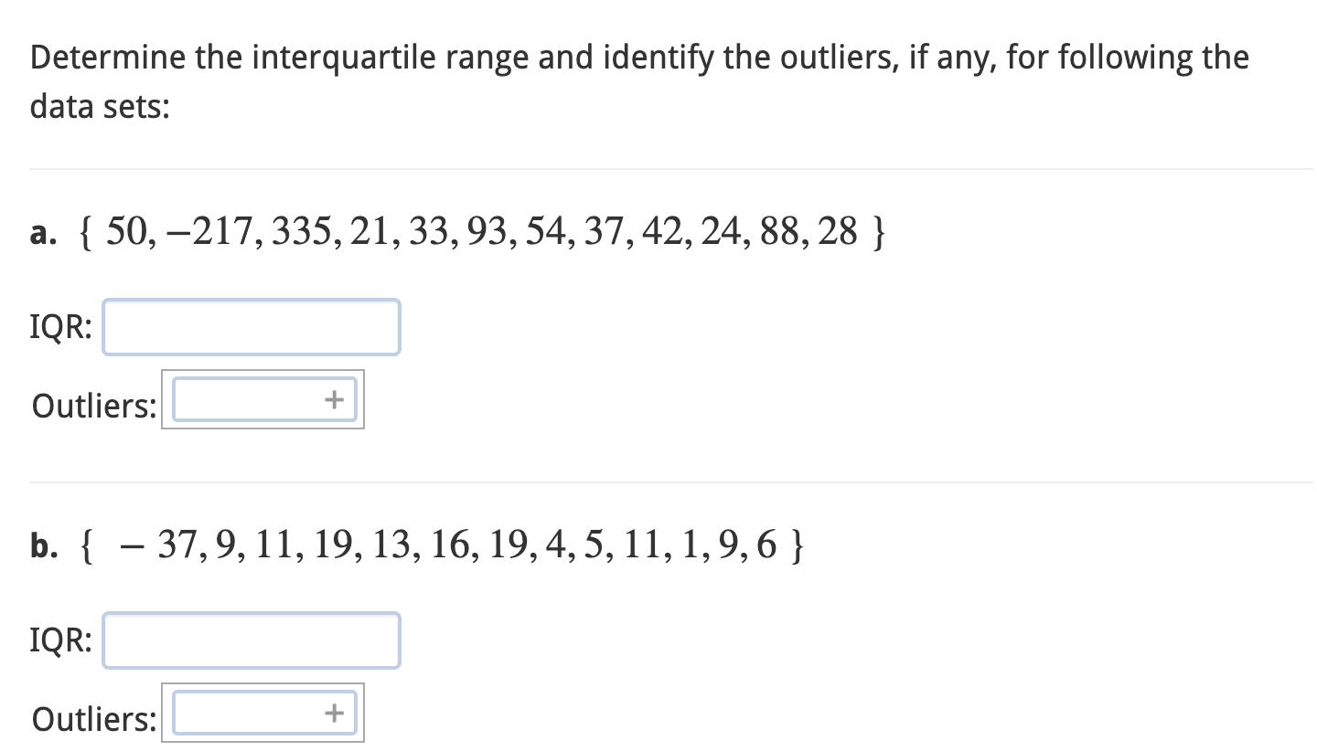 Solved Determine the interquartile range and identify the | Chegg.com