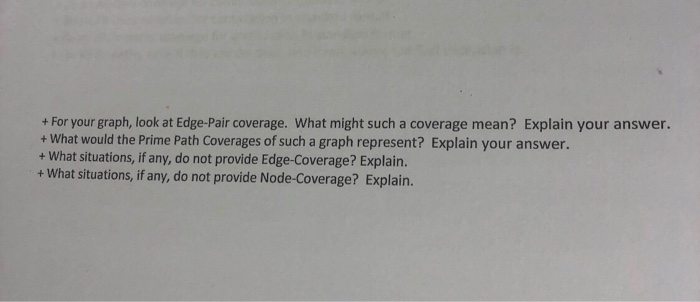+ For your graph, look at Edge-Pair coverage. What | Chegg.com