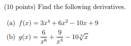 Solved (10 points) Find the following derivatives. (a) | Chegg.com