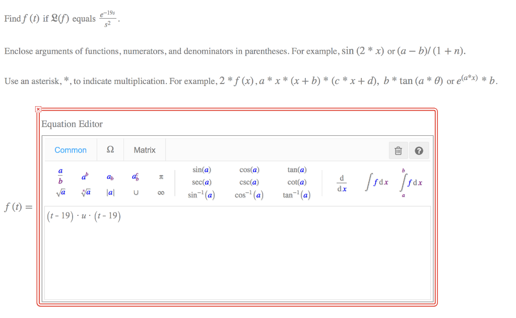 Solved e-19 Find f (t) if !(f) equals $2 Enclose arguments | Chegg.com