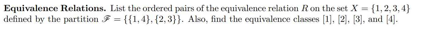 Solved Equivalence Relations. List the ordered pairs of the | Chegg.com