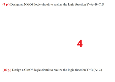 Solved (5 p.) Design an NMOS logic circuit to realize the | Chegg.com
