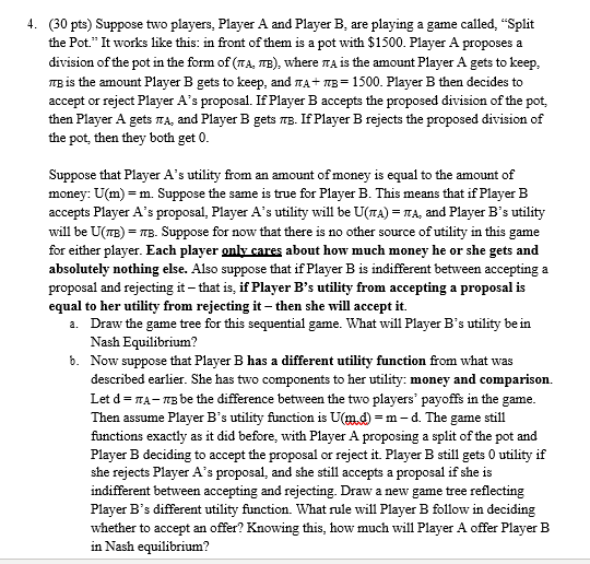 Solved 4. (30 pts) Suppose two players. Player A and Player | Chegg.com