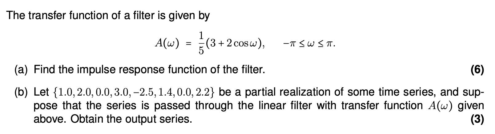 Solved The transfer function of a filter is given by | Chegg.com