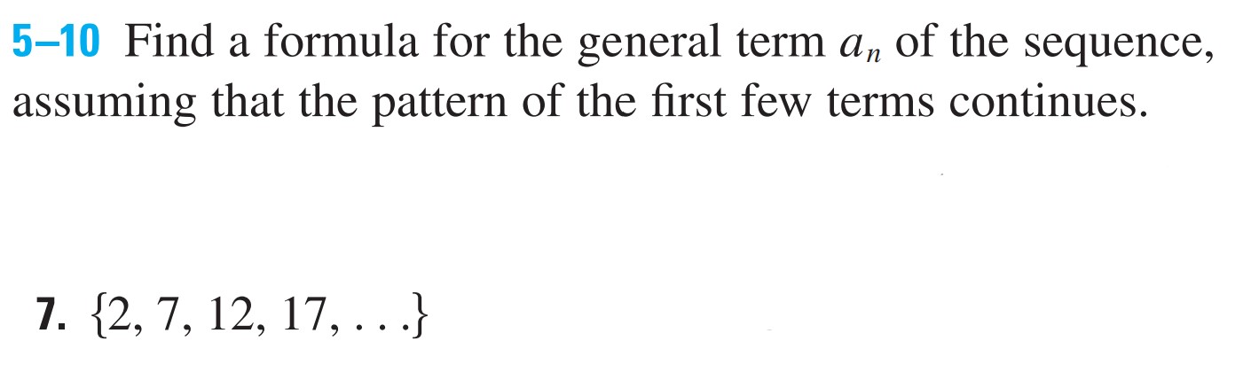 Solved 5-10 Find a formula for the general term an of the | Chegg.com