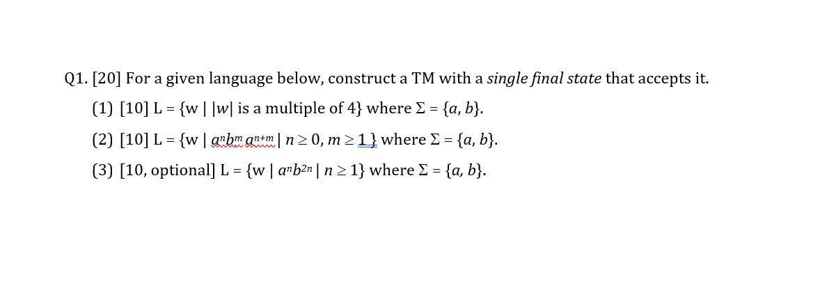 Solved Q1. [20] For a given language below, construct a TM | Chegg.com