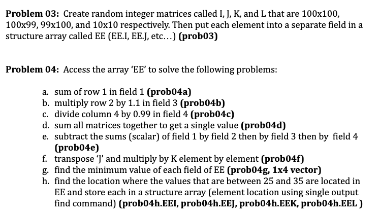 Solved MATLAB Problem 03: Create random integer matrices | Chegg.com