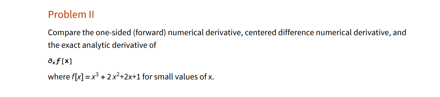 Problem II Compare the one-sided (forward) numerical | Chegg.com