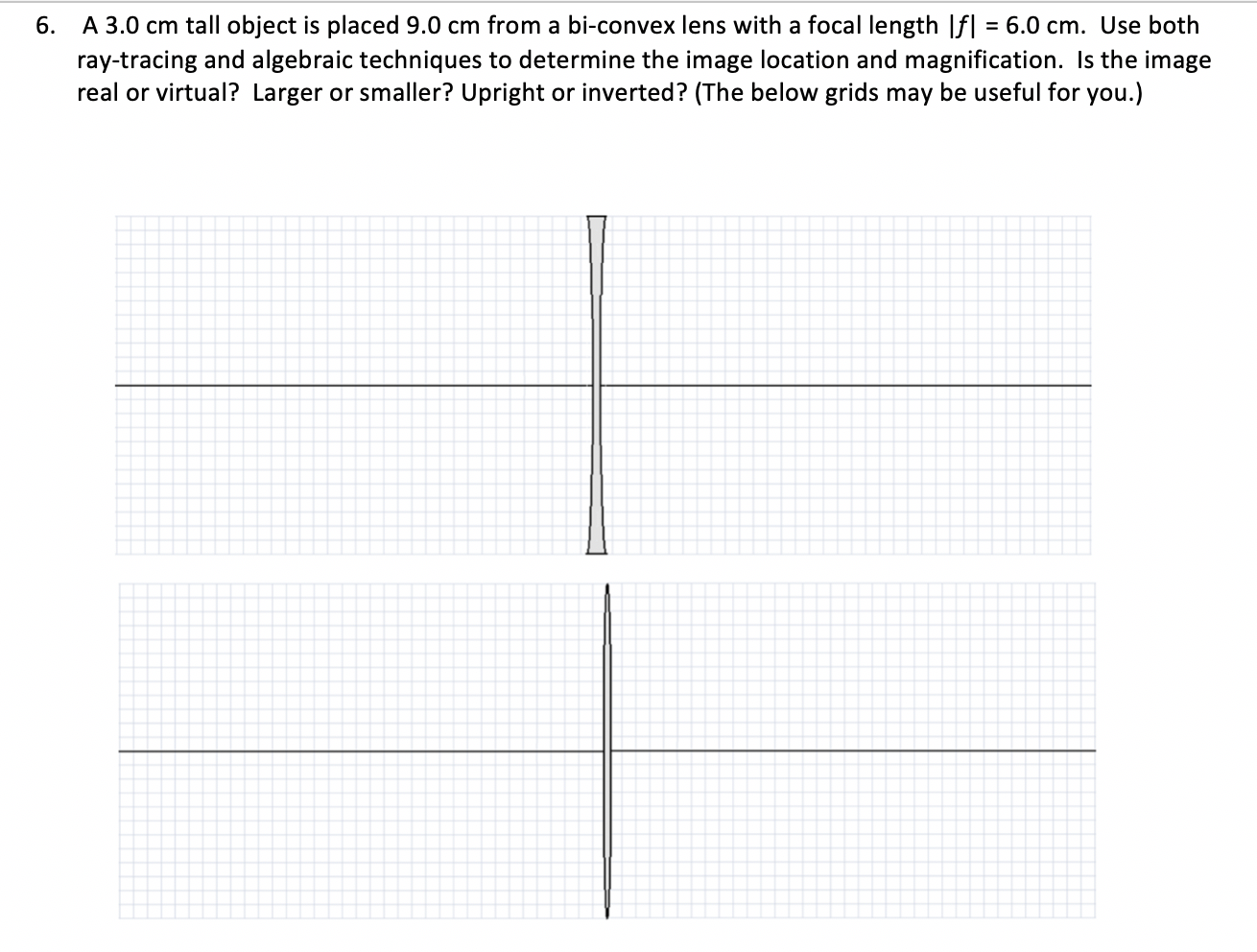Solved 6. A 3.0 cm tall object is placed 9.0 cm from a | Chegg.com