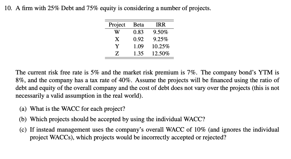Solved 10. A firm with 25% Debt and 75% equity is | Chegg.com