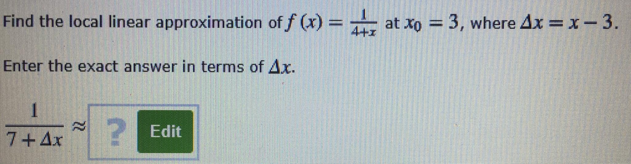 Solved Find the local linear approximation of f (x)= d., at | Chegg.com