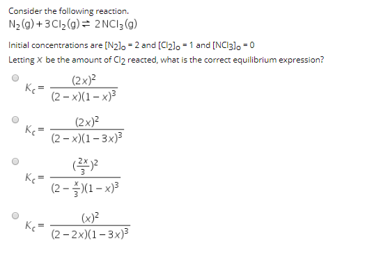 Solved Consider the following reaction. 2 NCI3 (g) N2 | Chegg.com