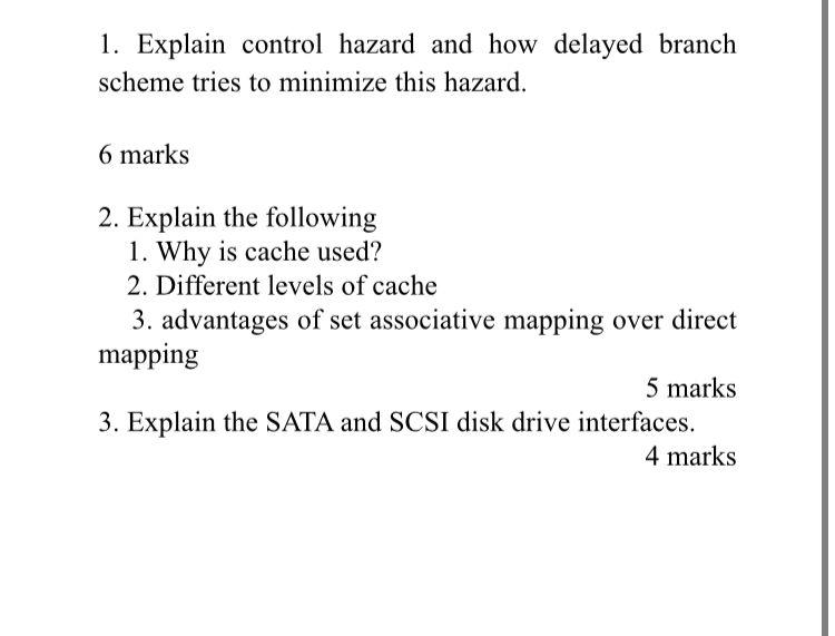 Solved 1. Explain control hazard and how delayed branch | Chegg.com