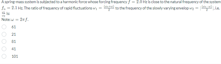 Solved A spring-mass system is subjected to a harmonic force | Chegg.com