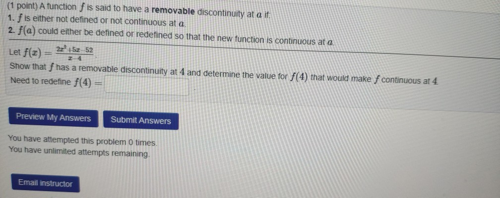 Solved (1 point) A function f is said to have a removable | Chegg.com