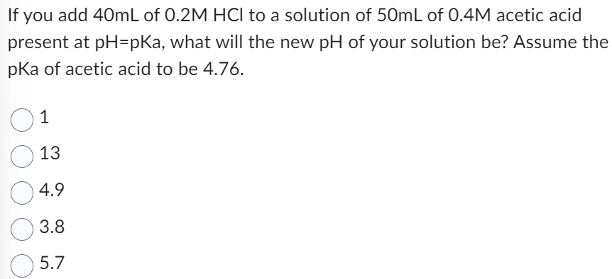 Solved If you add 40 ﻿mL of 0.2 ﻿M HCl to a solution of 50 | Chegg.com