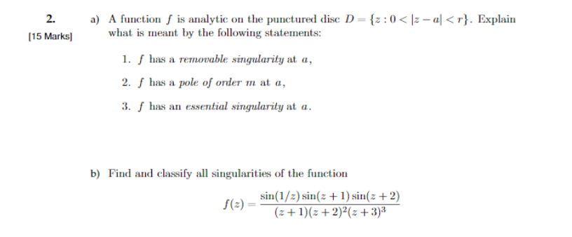Solved 2. [15 Marks) a) A function f is analytic on the | Chegg.com