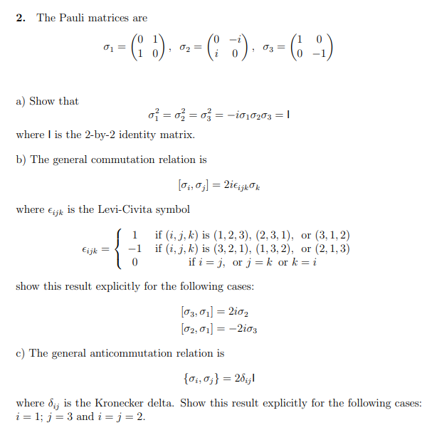 2. The Pauli matrices are "-(3) 02= = 0; ;-), 03 = ($ | Chegg.com