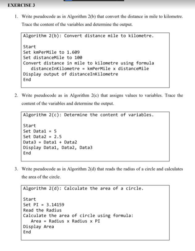 Solved EXERCISE 3 1. Write pseudocode as in Algorithm 2(b) | Chegg.com Solved EXERCISE 3 1. Write pseudocode as in Algorithm 2(b) | Chegg.com