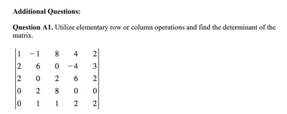 Solved Additional Questions:Question A1. ﻿Utilize elementary | Chegg.com