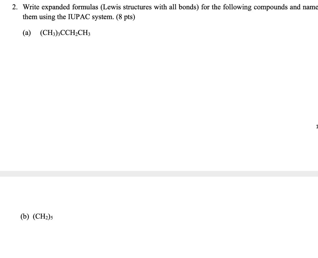 Solved 2. Write expanded formulas (Lewis structures with all | Chegg.com