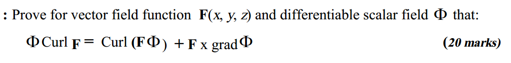 Solved : Prove for vector field function F(x, y, z) and | Chegg.com