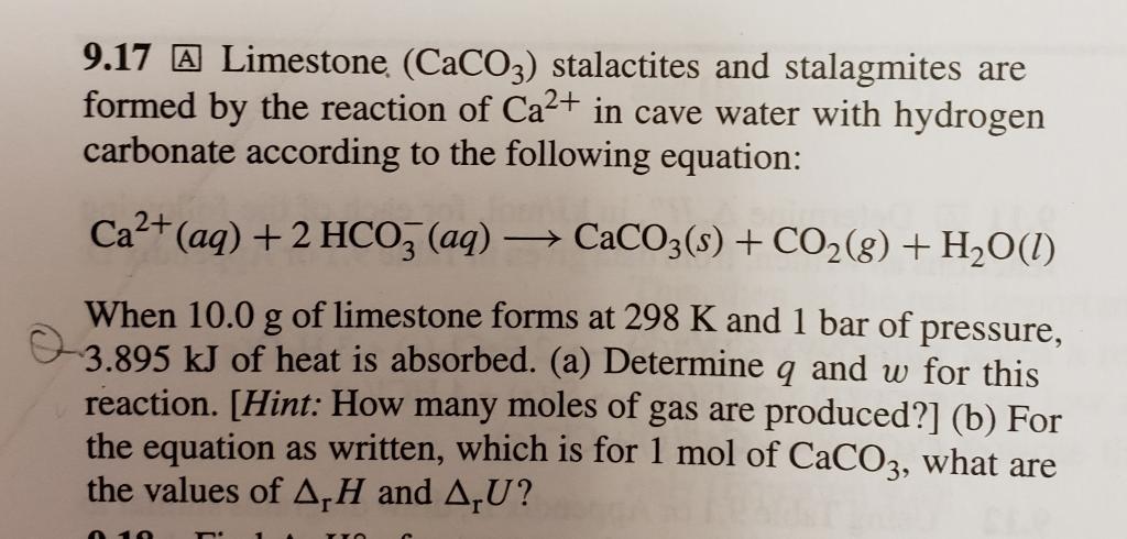 Solved 9.17 A Limestone (CaCO3) stalactites and stalagmites | Chegg.com