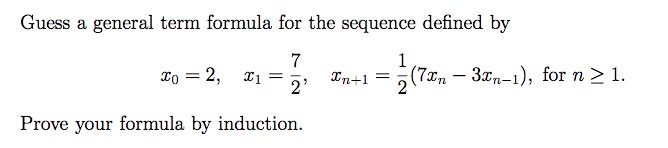 Solved Guess a general term formula for the sequence defined | Chegg.com