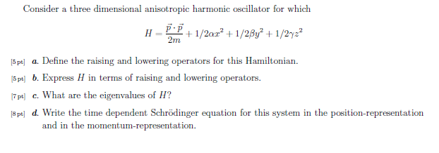 Solved Consider a three dimensional anisotropic harmonic | Chegg.com