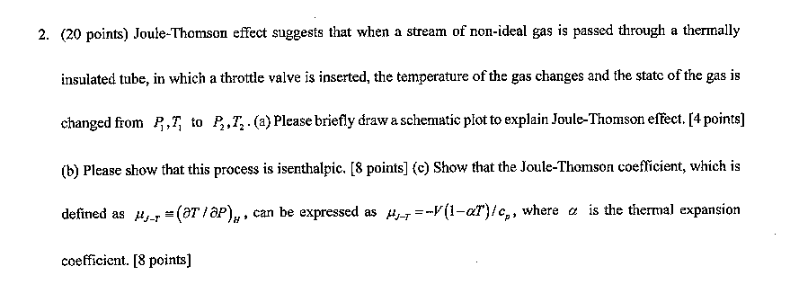 Solved 2. (20 points) Joule-Thomson effect suggests that | Chegg.com