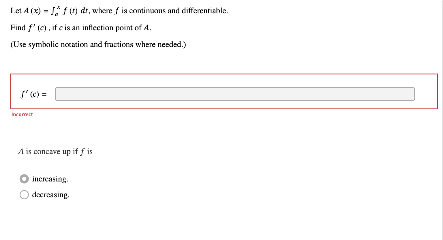 Solved Let A(x)=∫axf(t)dt, where f is continuous and | Chegg.com