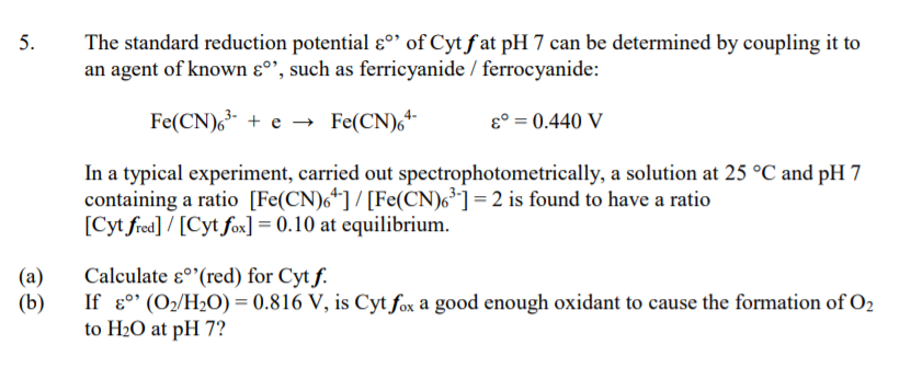 Solved 5. The standard reduction potential £°' of Cyt f at | Chegg.com