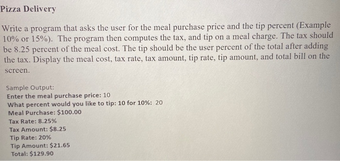 Solved Write a program that asks the user for the meal | Chegg.com