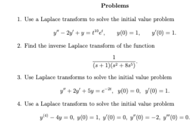 Solved Problems 1. Use a Laplace transform to solve the | Chegg.com