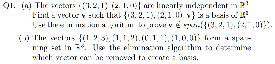 Q1. (a) ﻿The vectors {(3,2,1),(2,1,0)} ﻿are linearly | Chegg.com