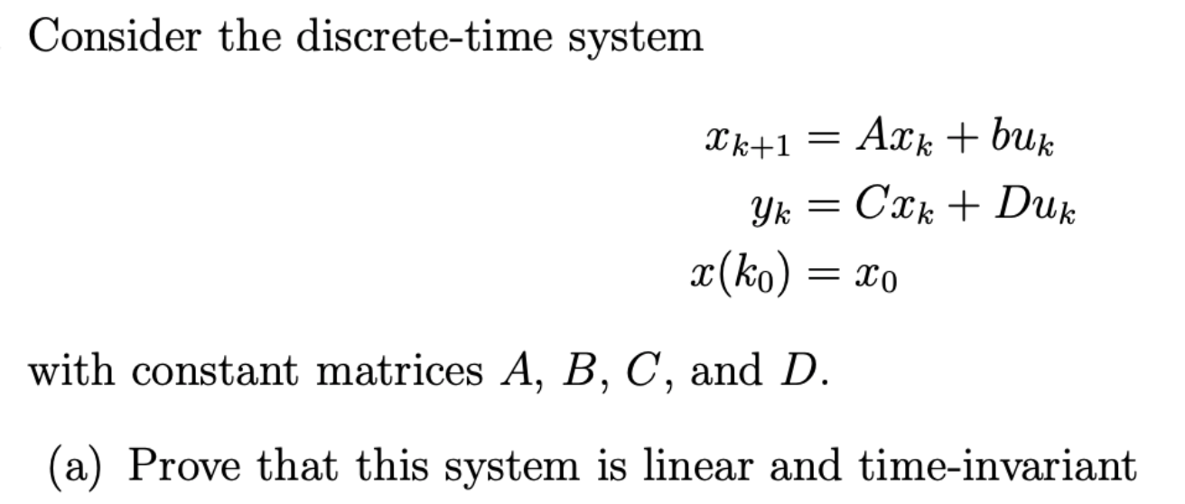 Solved Consider The Discrete Time System Xk 1 Axk Buk Yk