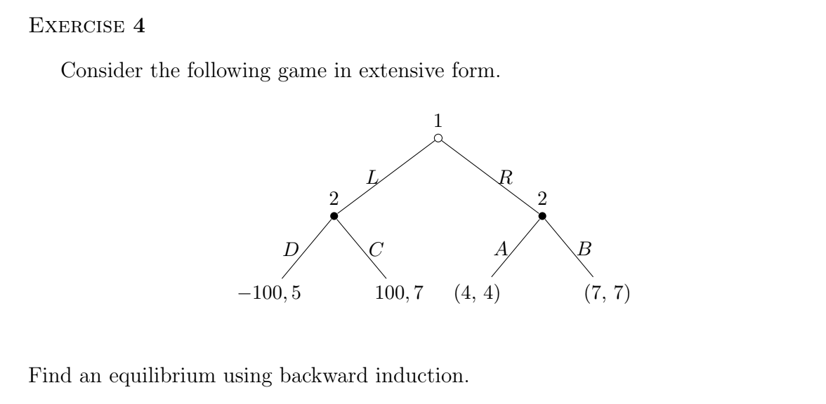 Solved EXERCISE 4 Consider the following game in extensive | Chegg.com