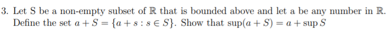Solved 3. Let S be a non-empty subset of R that is bounded | Chegg.com