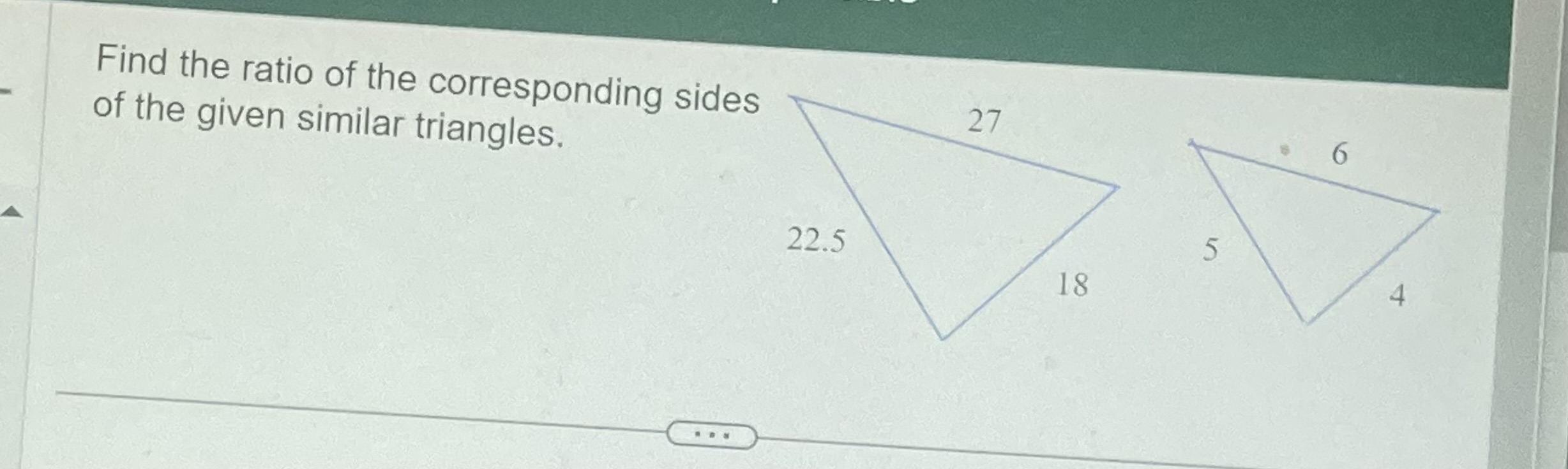Solved Find the ratio of the corresponding sides of the | Chegg.com