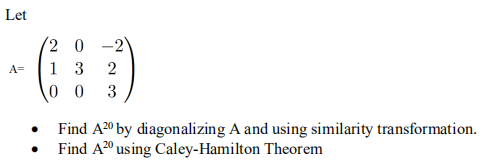 Solved Let A= 2 0 1 3 0 0 -2 2 3 Find A2° by diagonalizing A | Chegg.com