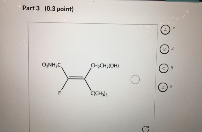 Solved Assign the correct configuration (E, Z, R, S) to each | Chegg.com